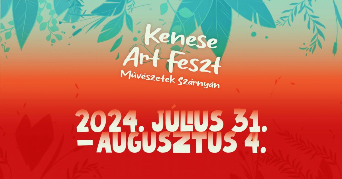 Kenese ArtFeszt Balatonkenese 2024. Összművészeti Fesztivál ...
