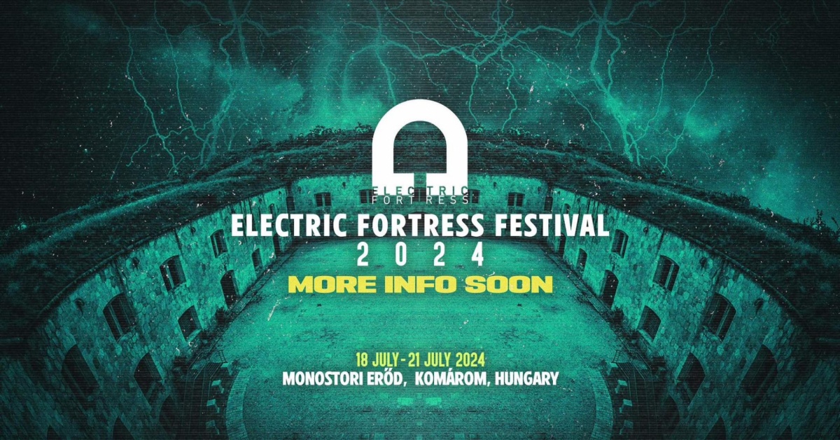 Electric Fortress Festival 2024 Komárom - Programturizmus