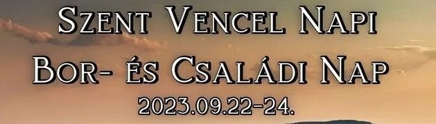 Szent Vencel-napi bor és családi nap 2023 Tállya - Programturizmus