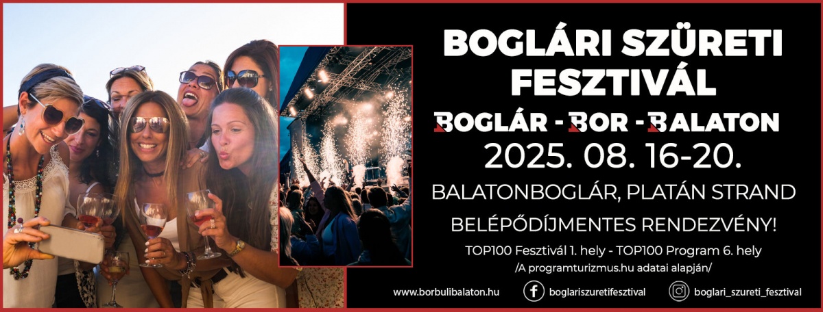 Boglári Szüreti Fesztivál 2025 Balatonboglár. Minden korosztály családi fesztiválja ...