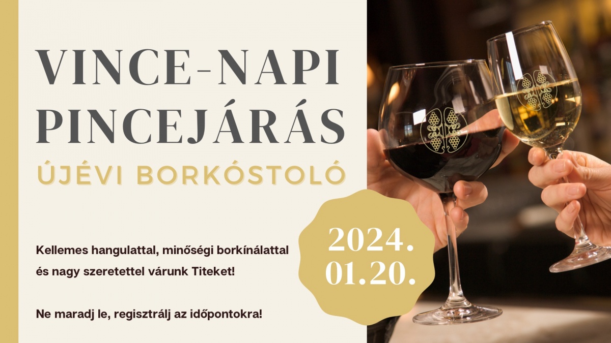Vince-nap Győrújbarát 2024. Vince-napi pincejárás és Újévi borkóstoló ...