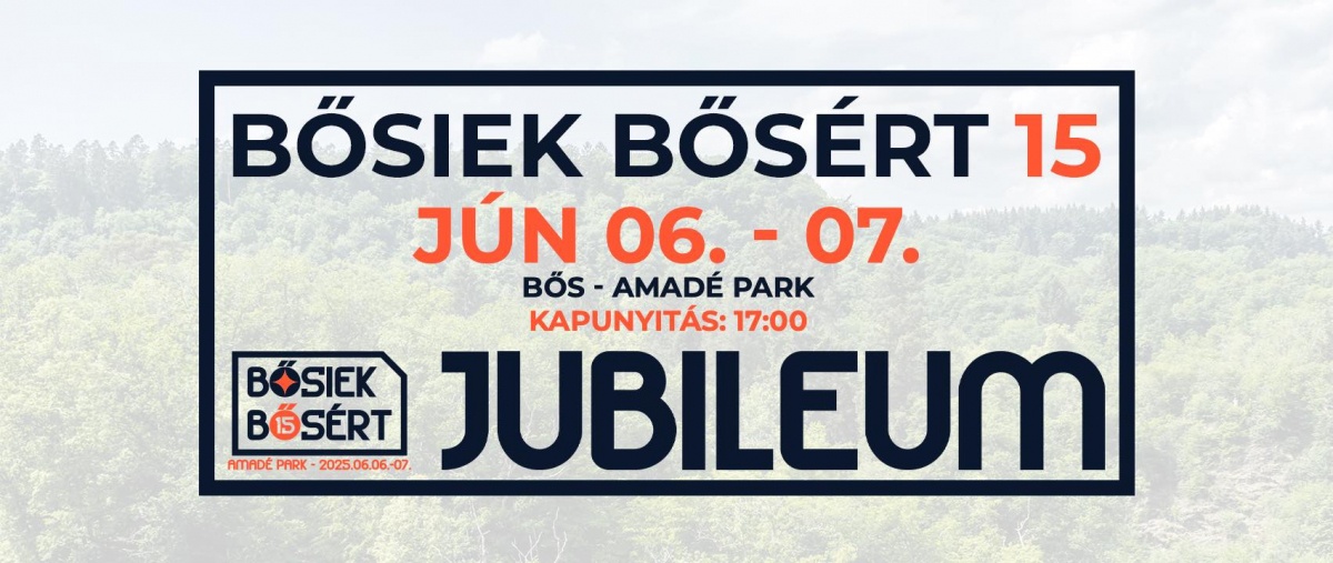 Bősiek - Bősért Fesztivál 2025 Bős - Programturizmus