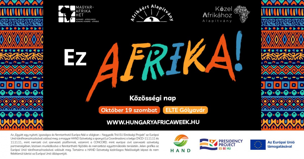 Magyar - Afrika Hét 2024 Budapest. Ez Afrika ingyenes közösségi nap ...