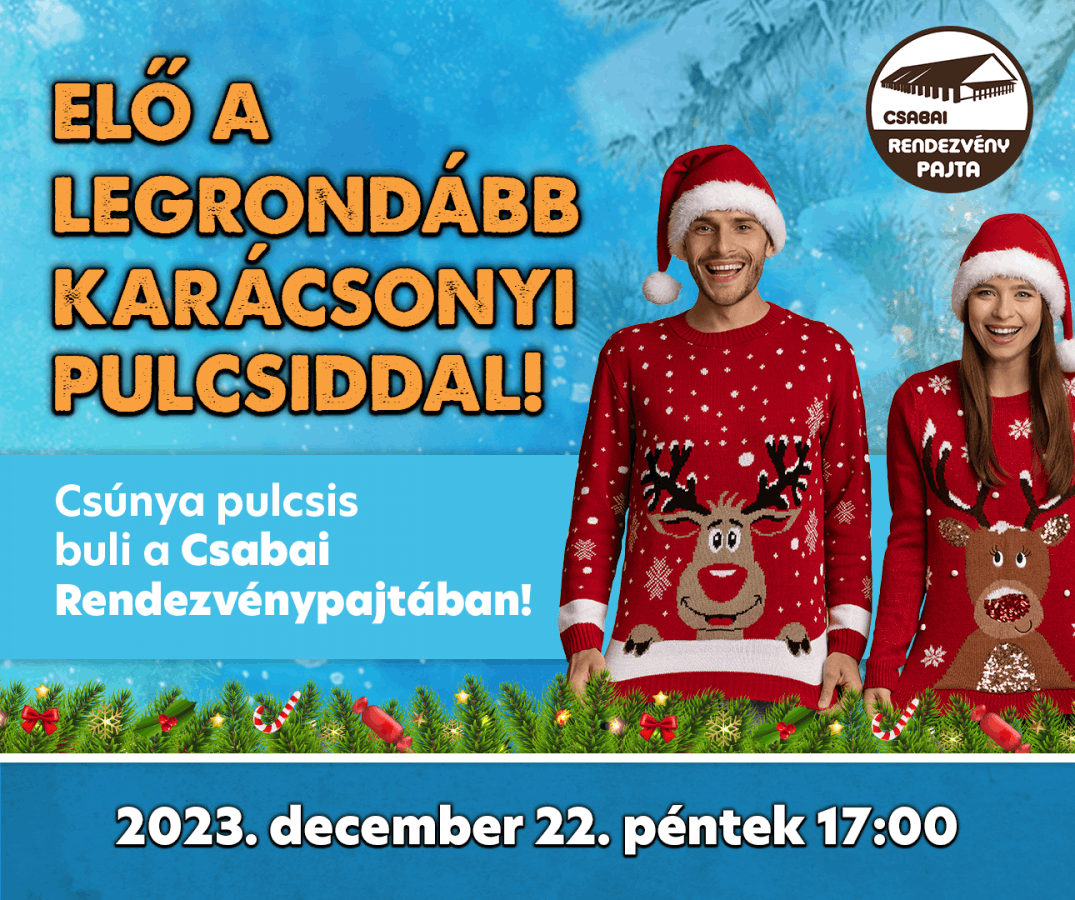 Csúnya pulcsis nap 2023 Békéscsaba. Ronda karácsonyi pulcsi napra ...